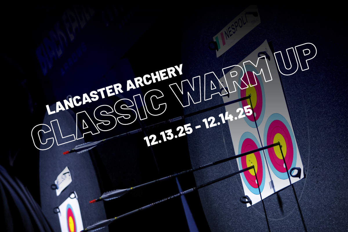 Classic Warm Up - Lancaster Archery Academy